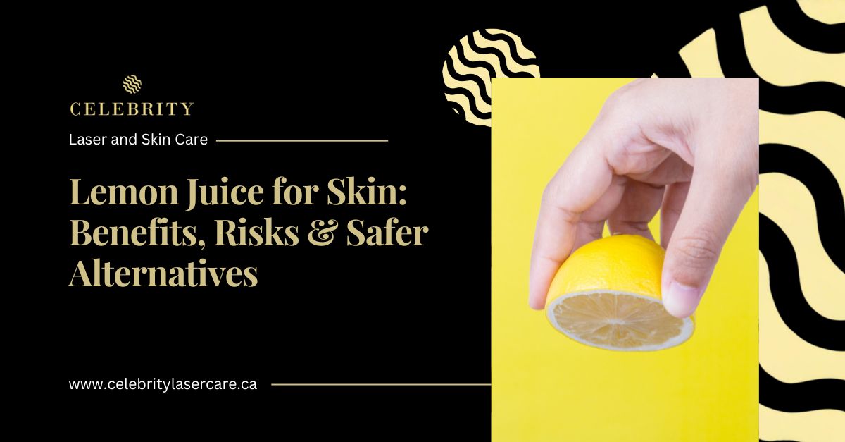 Lemon Juice for Skin: Benefits, Risks & Safer Alternatives - Celebrity ...